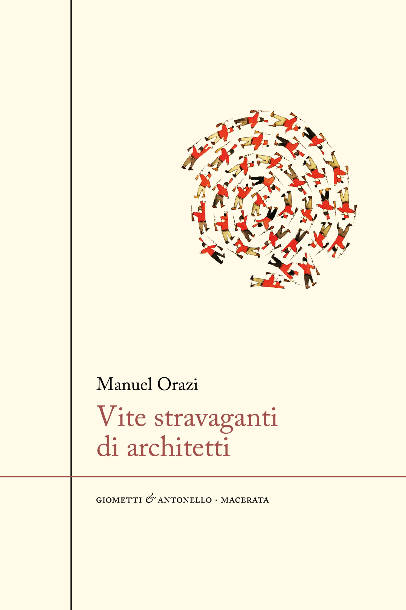 Oltre 40 stravaganti vite di architetti nel libro di Manuel Orazi ...