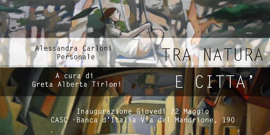 Alessandra Carloni - Tra Natura e Città | Artribune