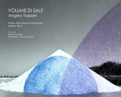 Angela Trapani - Volume di Sale | Artribune