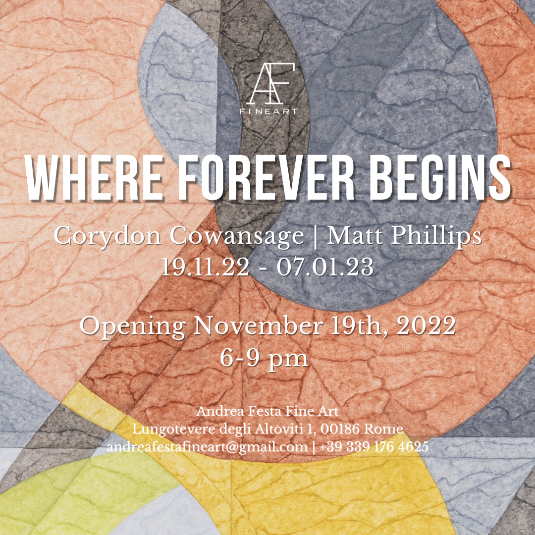 Corydon Cowansage / Matt Phillips - Where Forever Begins | Artribune